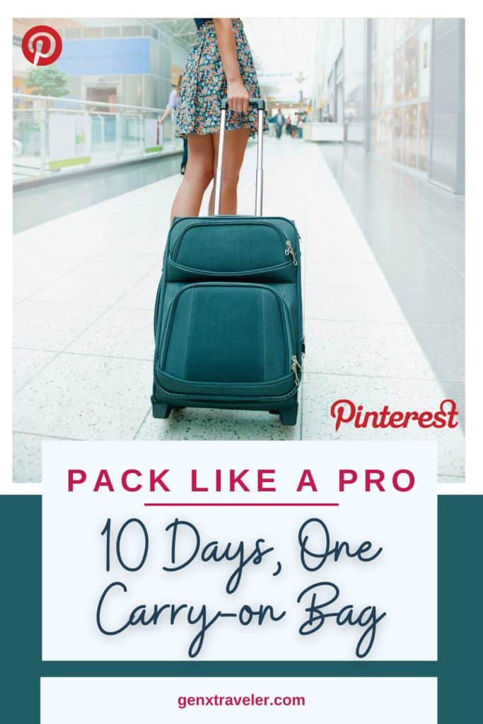 How to pack like a pro: your 10-days, one carry-on packing guide ...